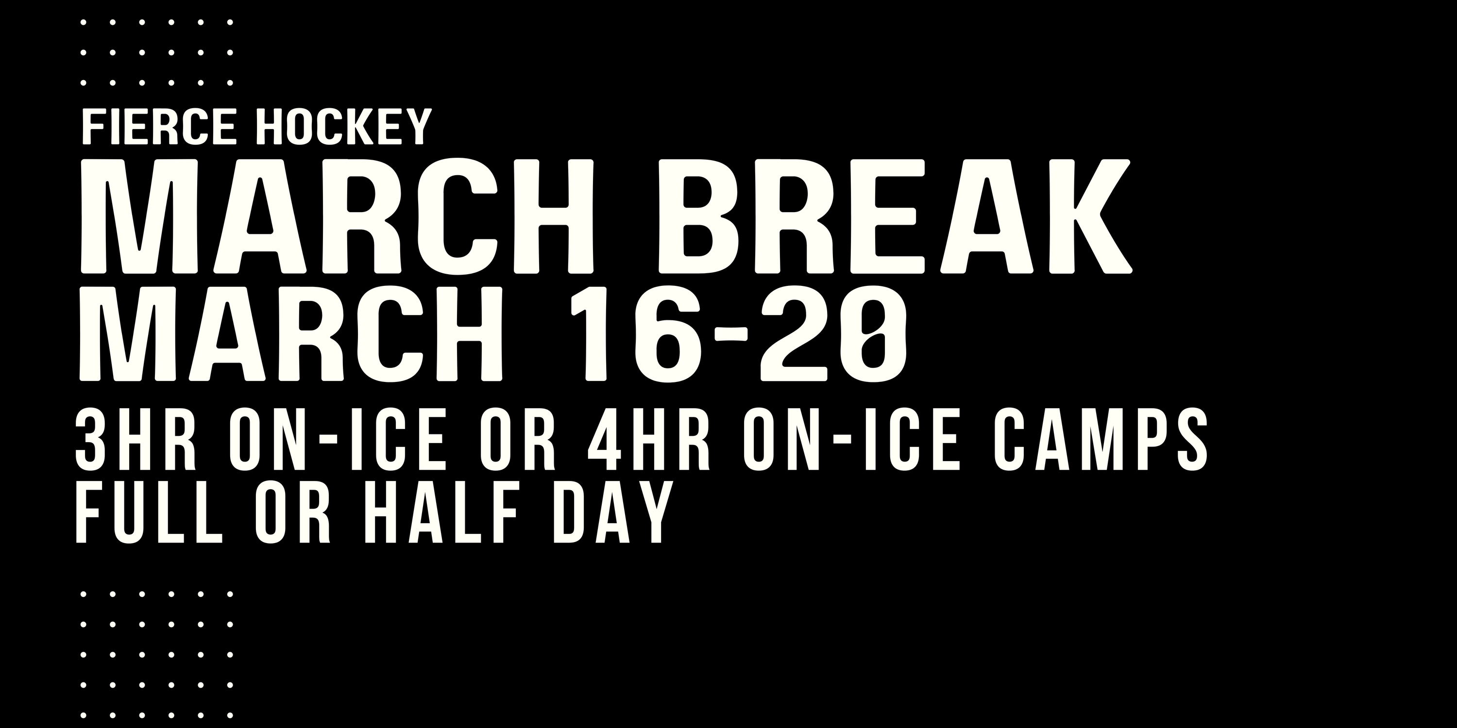 March Break Camps 2025/2026 – Fierce Hockey