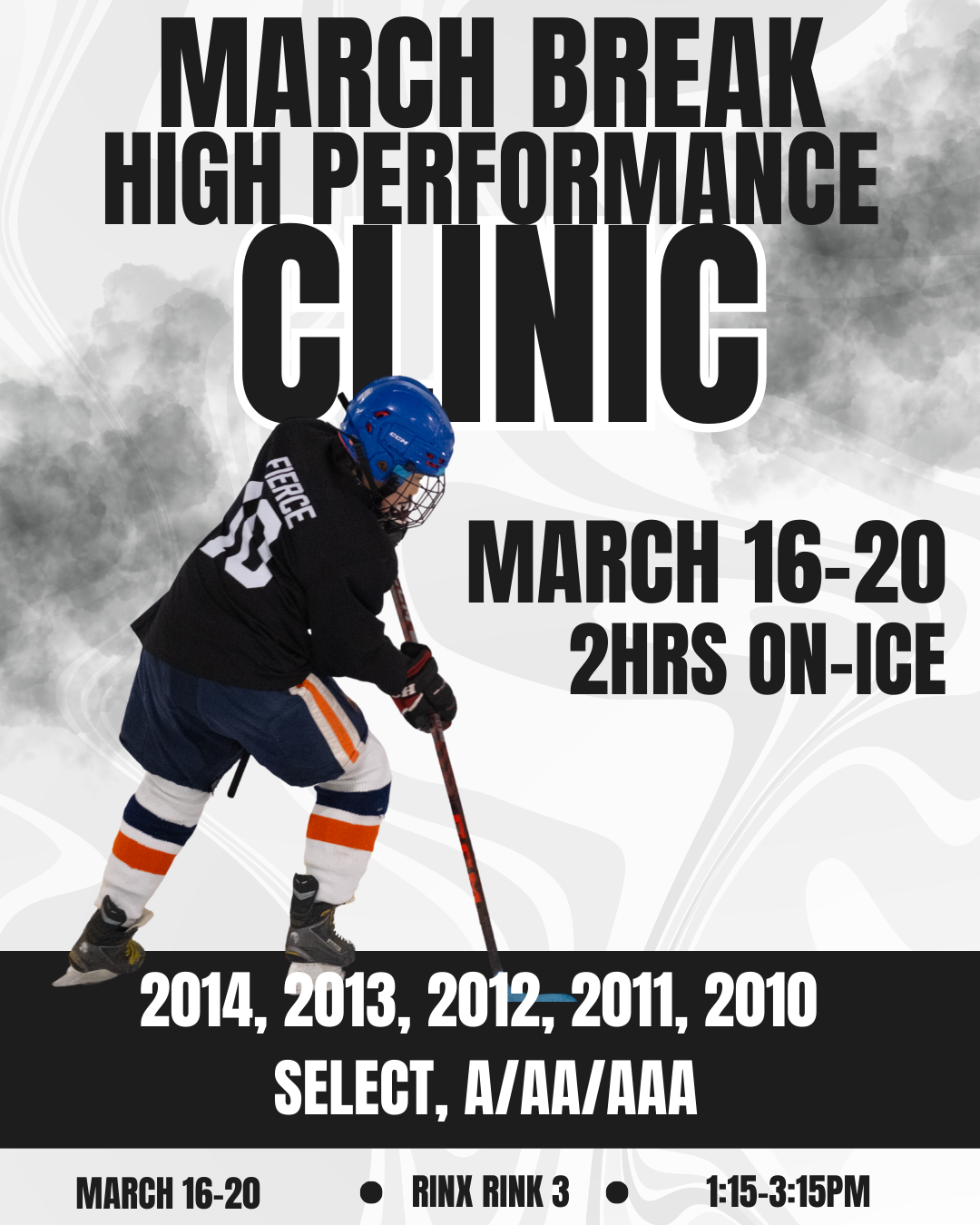 MARCH BREAK CLINIC 2hrs on-ice (Mar 16 - 20) CO-ED 2014-2010 Select, A ...